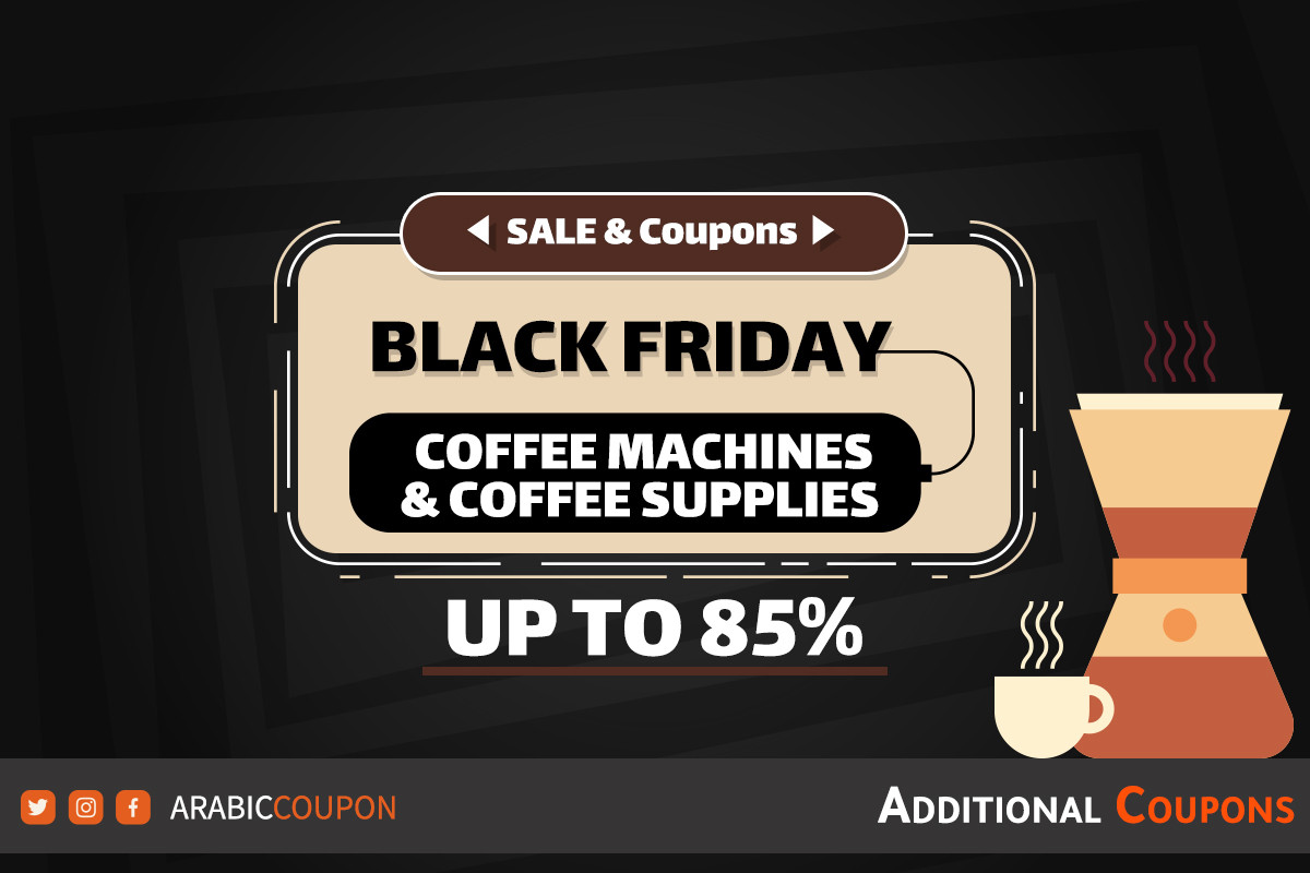 85% Black Friday Sale & coupons on coffee machines & accessories