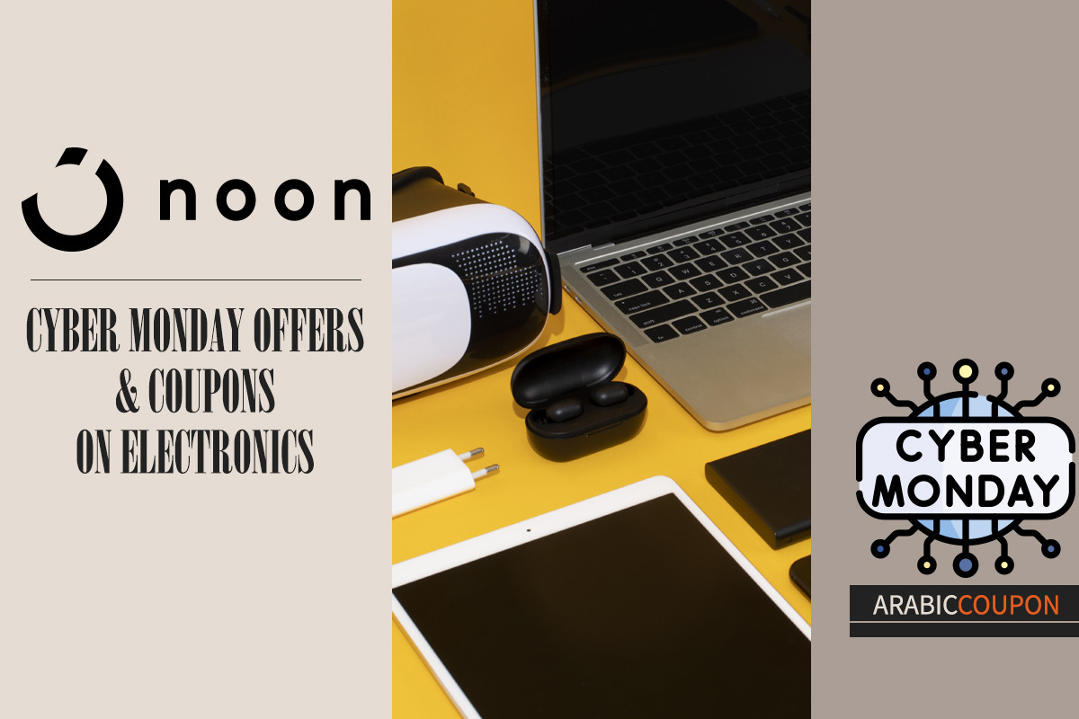 Noon coupon with Cyber Monday deals 2025 for savings of up to 85%