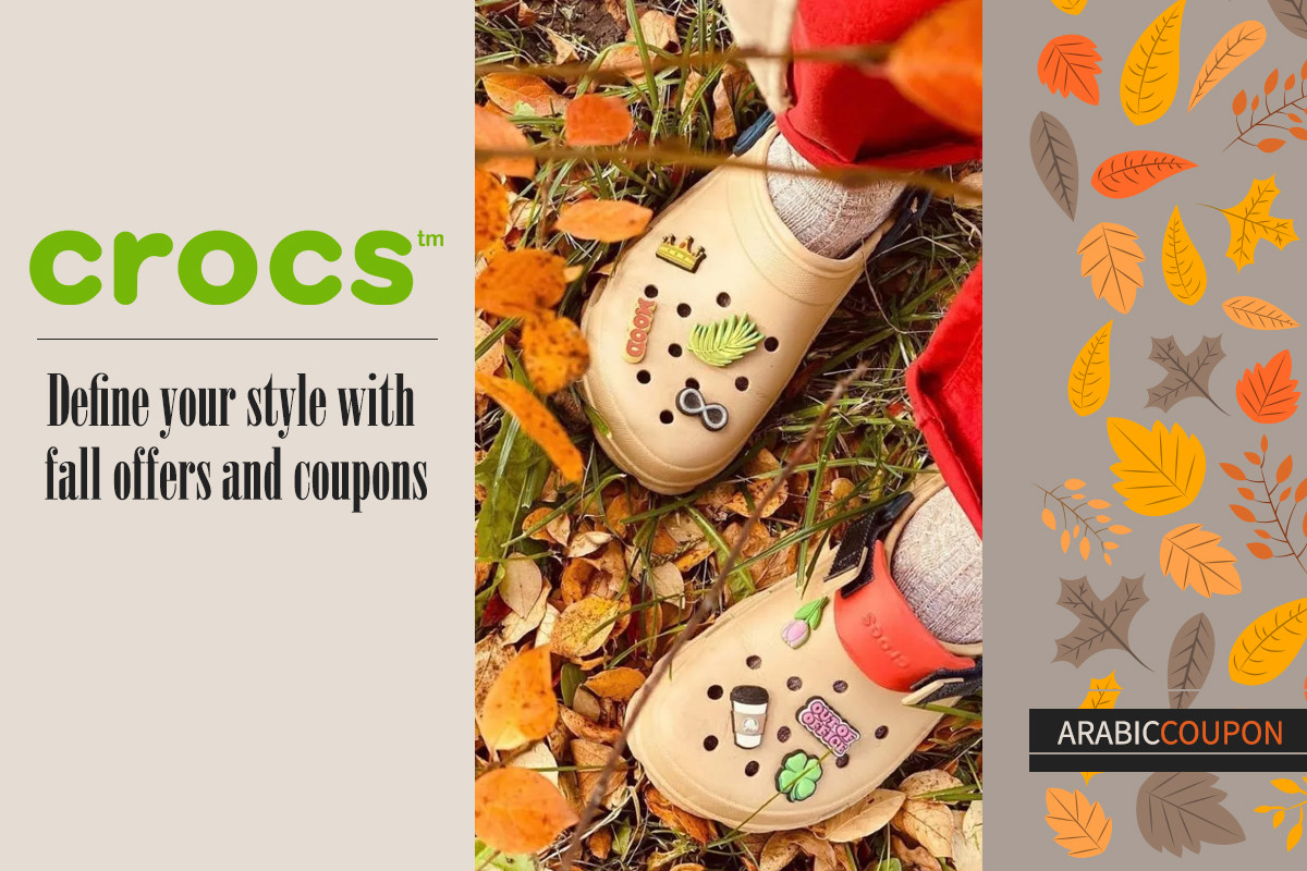 Your modern fall style needs Crocs promo code "ARAB" & offers