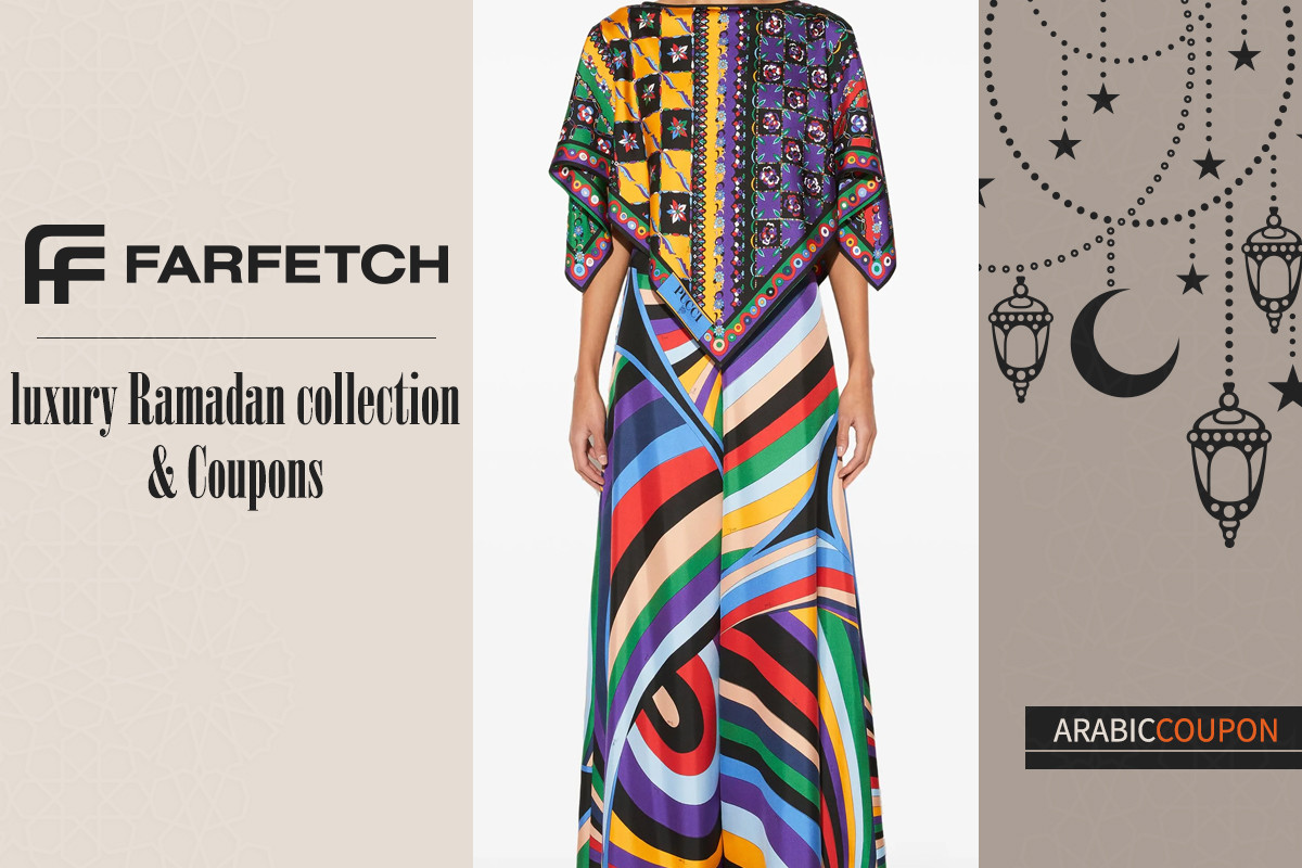 Buy and save with Farfetch Ramadan collection and promo code